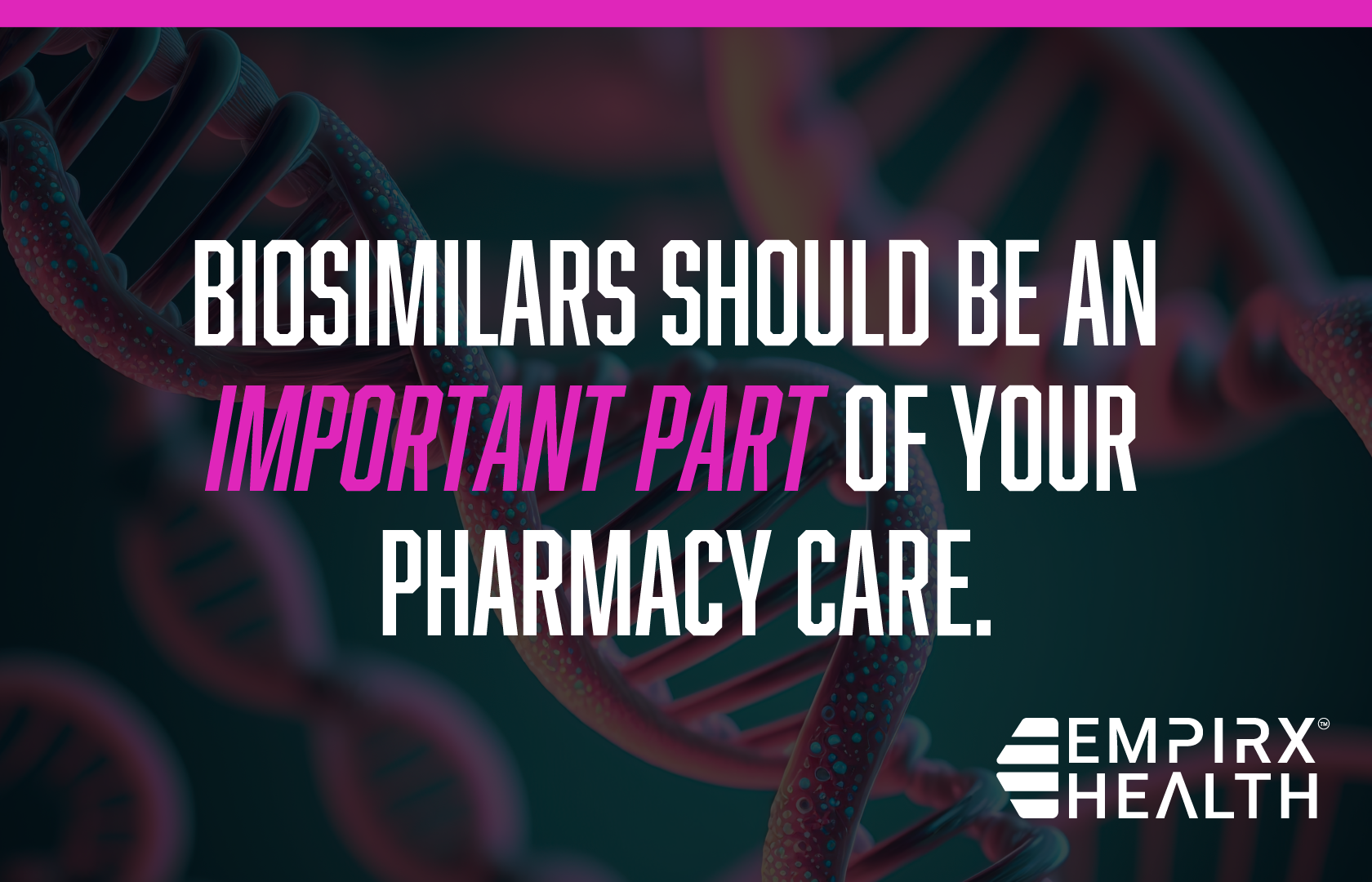 Biosimilars Should Be an Important Part of Your Pharmacy Care - EmpiRx ...